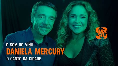 Daniela Mercury O Canto Da Cidade L O Som Do Vinil YouTube