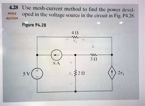 Use Mesh Current Method To Find The Power Developed In The Voltage