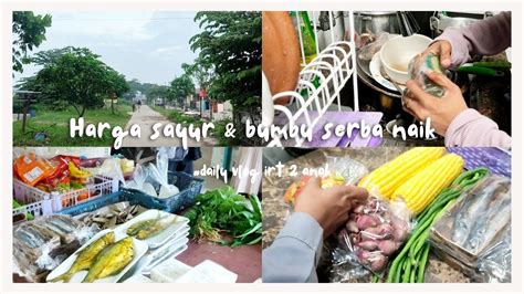 Vlog IRT 2 Anak Aktivitas Pagi Ini Belanja Sayur Bumbu Harian YouTube