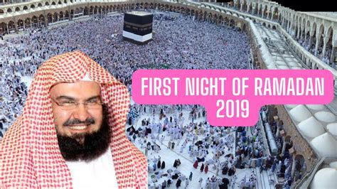 Sheikh Sudais II Tarawih Prayers II First Night Of Ramadan 2019 10 20