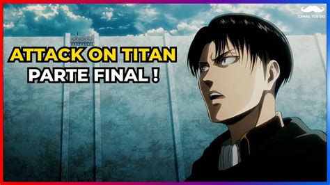 SHINGEKI NO KYOJIN PARTE FINAL ESTREIA EPISÓDIO ESPECIAL DE 1