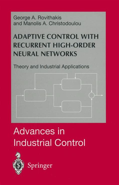 buy adaptive control with recurrent high order neural networks theory and industrial