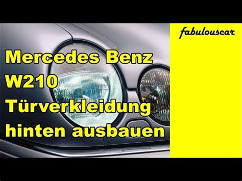 Türverkleidung Tür hinten ausbauen Mercedes Benz W210 E Klasse YouTube
