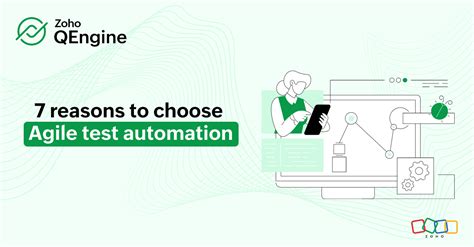7 reasons to choose agile testing and the importance of automation zoho qenginereasons to