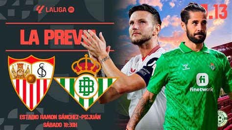 PREVIA Del SEVILLA FC Vs REAL BETIS Jornada 13 Elgranderbi YouTube
