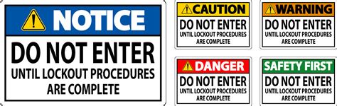 Danger Sign Do Not Enter Until Lockout Procedures Are Complete