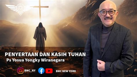 Ps Yosua Yongky Wiranegara Penyertaan Dan Kasih Tuhan BMC New York