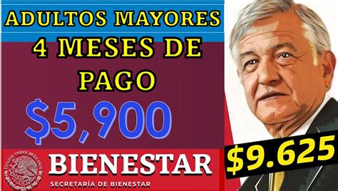 Pago doble de 9 600 pesos en esta fecha Pensión Bienestar 2023