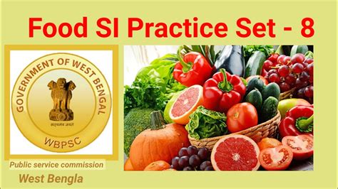 Food Si Practice Set Food Si Gk Class Wbpsc Kp Jail