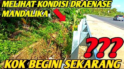Melihat Kondisi Deraenase Mandalika Sirkuit Hari Ini Motogp Mandalika