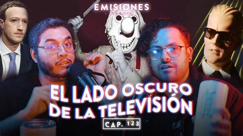 Capítulo 123 El lado oscuro de la televisión YouTube