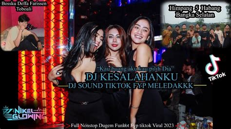 DJ GlowingDJ BEST DUGEM FUNKOT 2023 DJ KESALAHANKU DJ Kau Buang