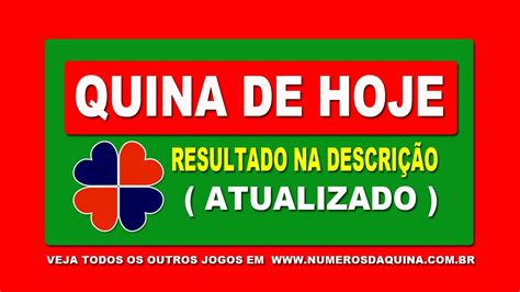 Quina De Hoje Resultados Di Rio Na Descri O Atualizado Youtube