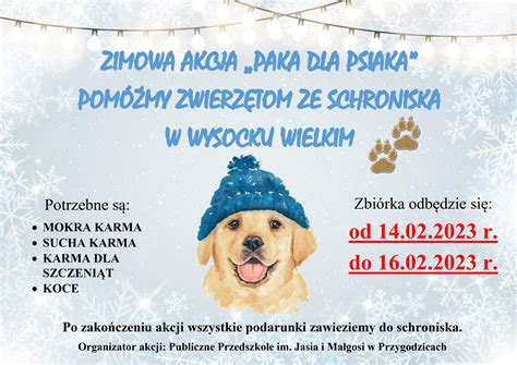 ZIMOWA AKCJA PAKA DLA PSIAKA Publiczne Przedszkole Im Jasia I