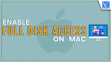 How To Enable Full Disk Access On Mac Whatvwant