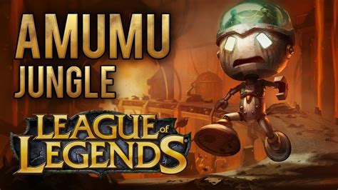 Ful Ap Amumu Jungle Orman Youtube