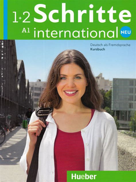 Hueber SCHRITTE INTERNATIONAL NEU 1 2 Kursbuch A1 NEW Deutsch Als