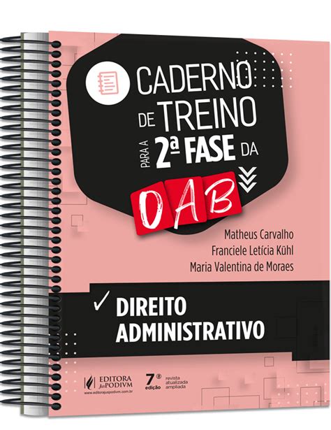 Caderno de Treino para a 2ª Fase da OAB Direito Administrativo 39º