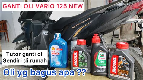 Ganti Oli Vario 125 Oli Yang Bagus Untuk Vario 125 Oli Terbaik