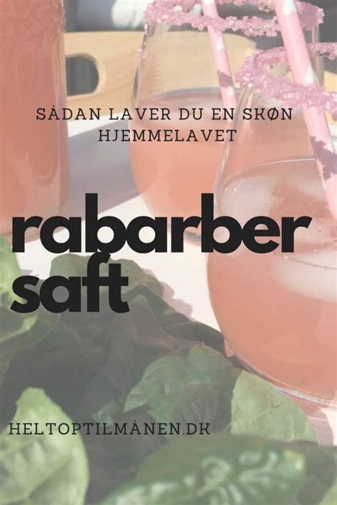 Opskrift på lækker hjemmelavet rabarbersaft