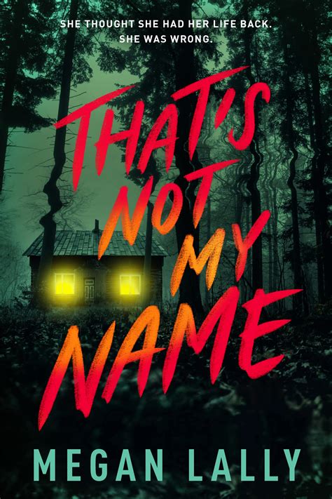 That S Not My Name By Megan Lally Goodreads