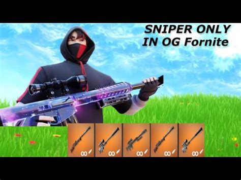 The Sniper Only Challenge In Og Fortnite Impossible With The Sweats