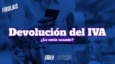 Devolución del IVA Lo estás usando YouTube