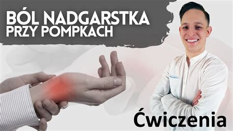 Ból Nadgarstka Przy Pompkach 2 Ćwiczenia Likwidujące Problem YouTube