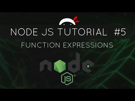 node js tutorial for beginners 5 function expressions