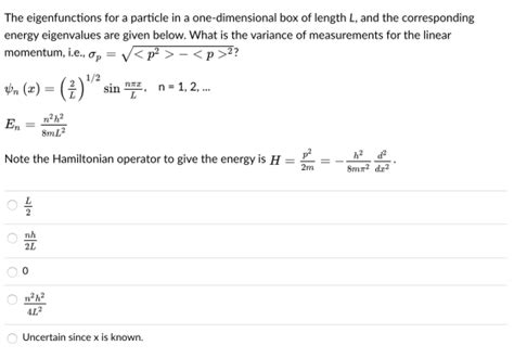 the eigenfunctions for a particle in a one dimensional box of length l and the corresponding