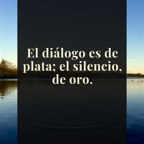 100 Frases Sobre El Silencio En La Vida Y De Las Personas