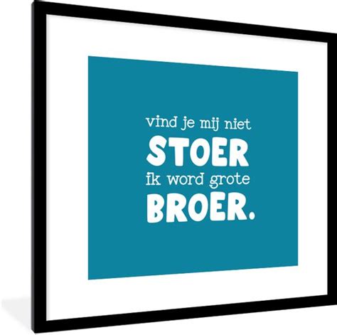 Fotolijst Incl Poster Ik Word Grote Broer Broer Quotes