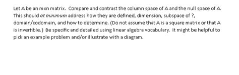 solved let a be an mxn matrix compare and contrast the