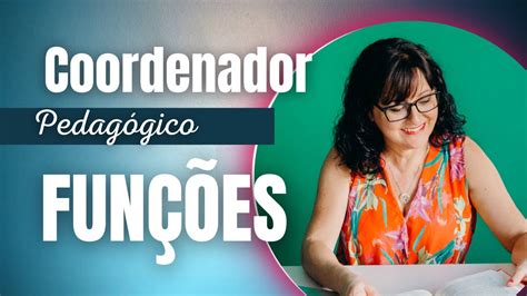 Coordenador Pedagógico e suas funções YouTube