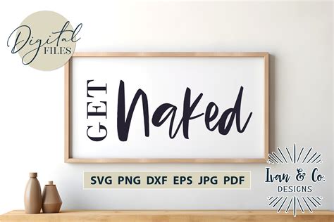 Get Naked Funny Bathroom SVG PNG Graphic By Ivan Co Designs