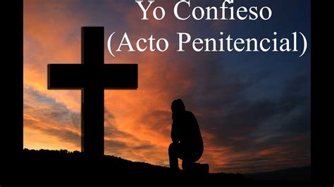 Yo Confieso Acto Penitencial Oración Católica Tradicional Con