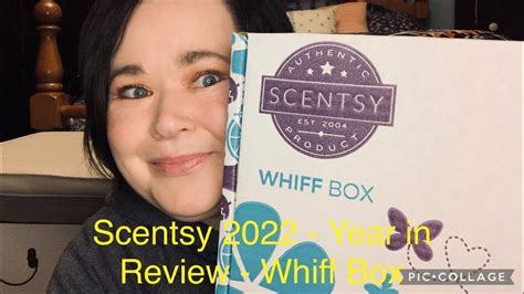 Scentsy Year In Review Whiff Box Youtube
