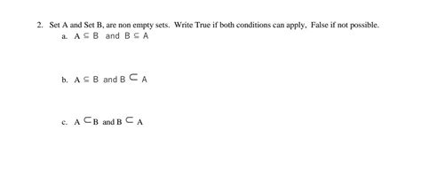 Solved Set A And Set B Are Non Empty Sets Write True If Chegg