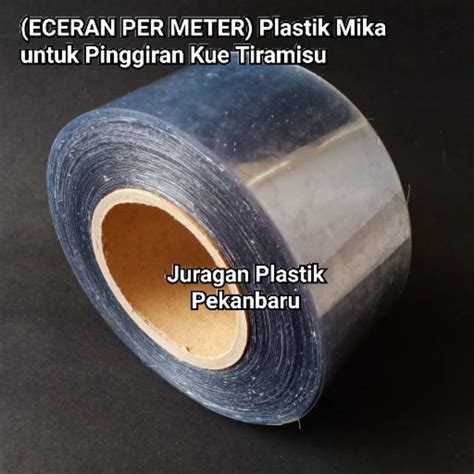 Jual ECERAN PER METER Plastik Mika Roll Untuk Pinggiran Kue Tiramisu