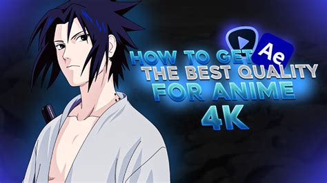 How To Cc And Quality K Anime After Effects K Tutorial
