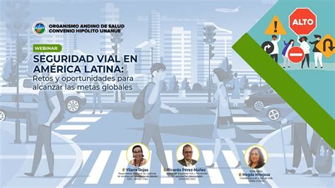 SEGURIDAD VIAL EN AMÉRICA LATINA RETOS Y OPORTUNIDADES PARA ALCANZAR