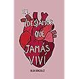 El des amor que jamás viví Poesía ilustrada González Pérez Olga