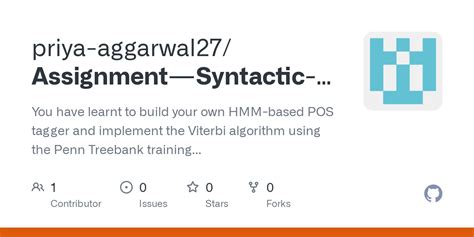 github priya aggarwal27 assignment syntactic analysis you have learnt to build your own hmm