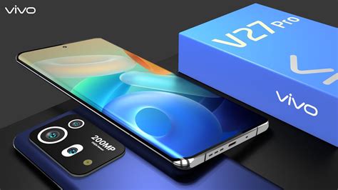 Vivo V27 Pro First Look Price Launching Date And Full Specifications