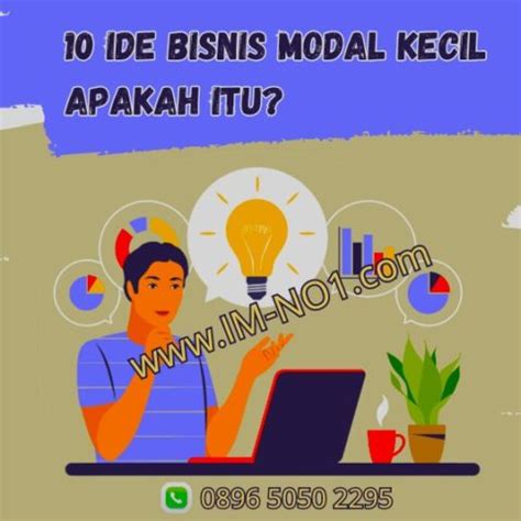 Ide Bisnis Modal Kecil Yang Bisa Bikin Anda Sukses