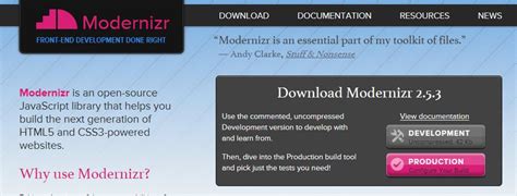 modernizr is an open source javascript library that helps you build the next generation of html5