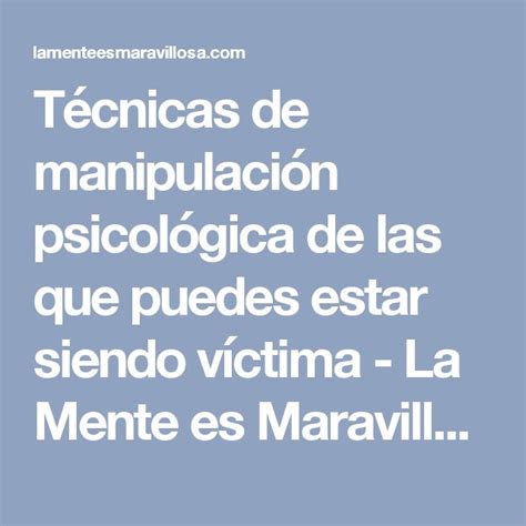 Técnicas de manipulación psicológica de las que puedes estar siendo
