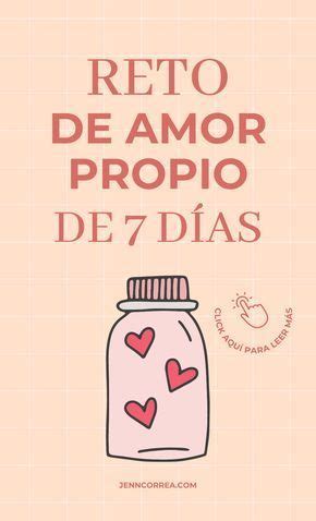 RETO DE 7 DÍAS DE AMOR PROPIO Psicosoul autoestima Como recuperar