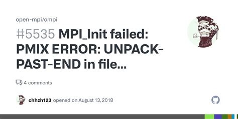 mpi init failed pmix error unpack past end in file unpack c · issue 5535 · open mpi ompi · github