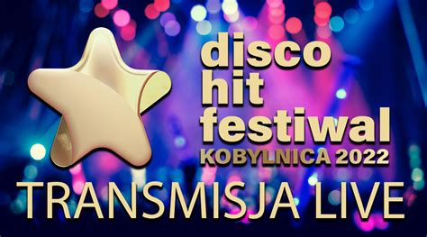 Disco Hit Festival Kobylnica 2022 Transmisja LIVE Gdzie oglądać
